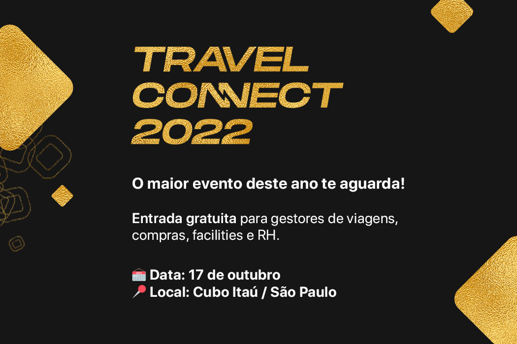 Travel Connect 2022: viagens, mobilidade e despesas | Blog VOLL